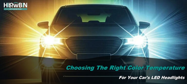Choosing the Right Color Temperature for Your Car's LED Headlights